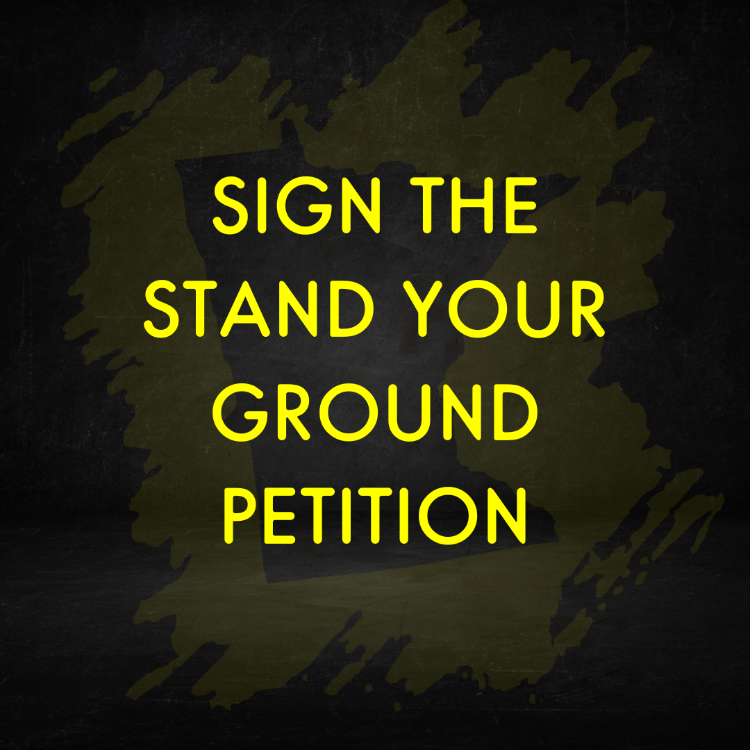 Pass Stand Your Ground in Minnesota - Minnesota Gun Owners Caucus